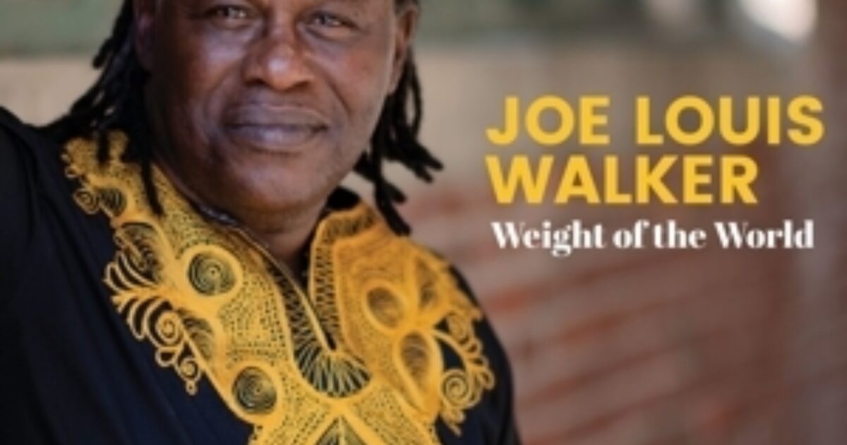 Walker, Joe Louis - Weight Of The World | Sounds Recordstore Venlo