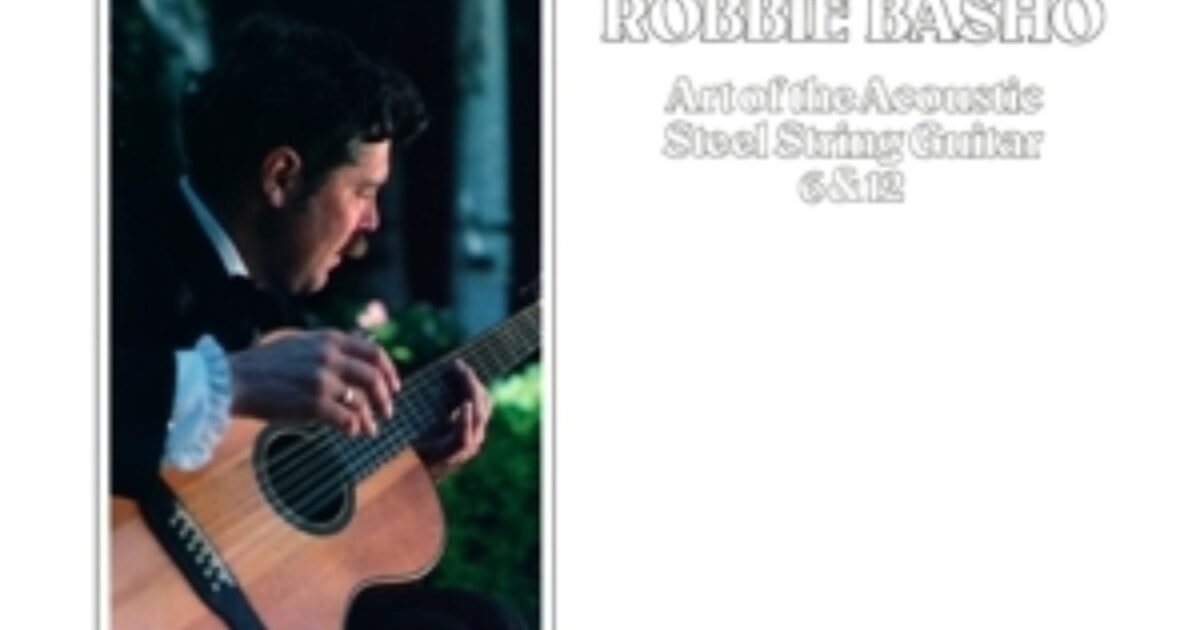Basho, Robbie - Art Of The Acoustic Steel… | Sounds Recordstore Venlo